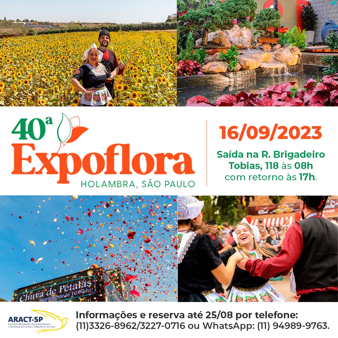 PASSEIO À 40ª EXPOFLORA – HOLAMBRA | ARACT-SP